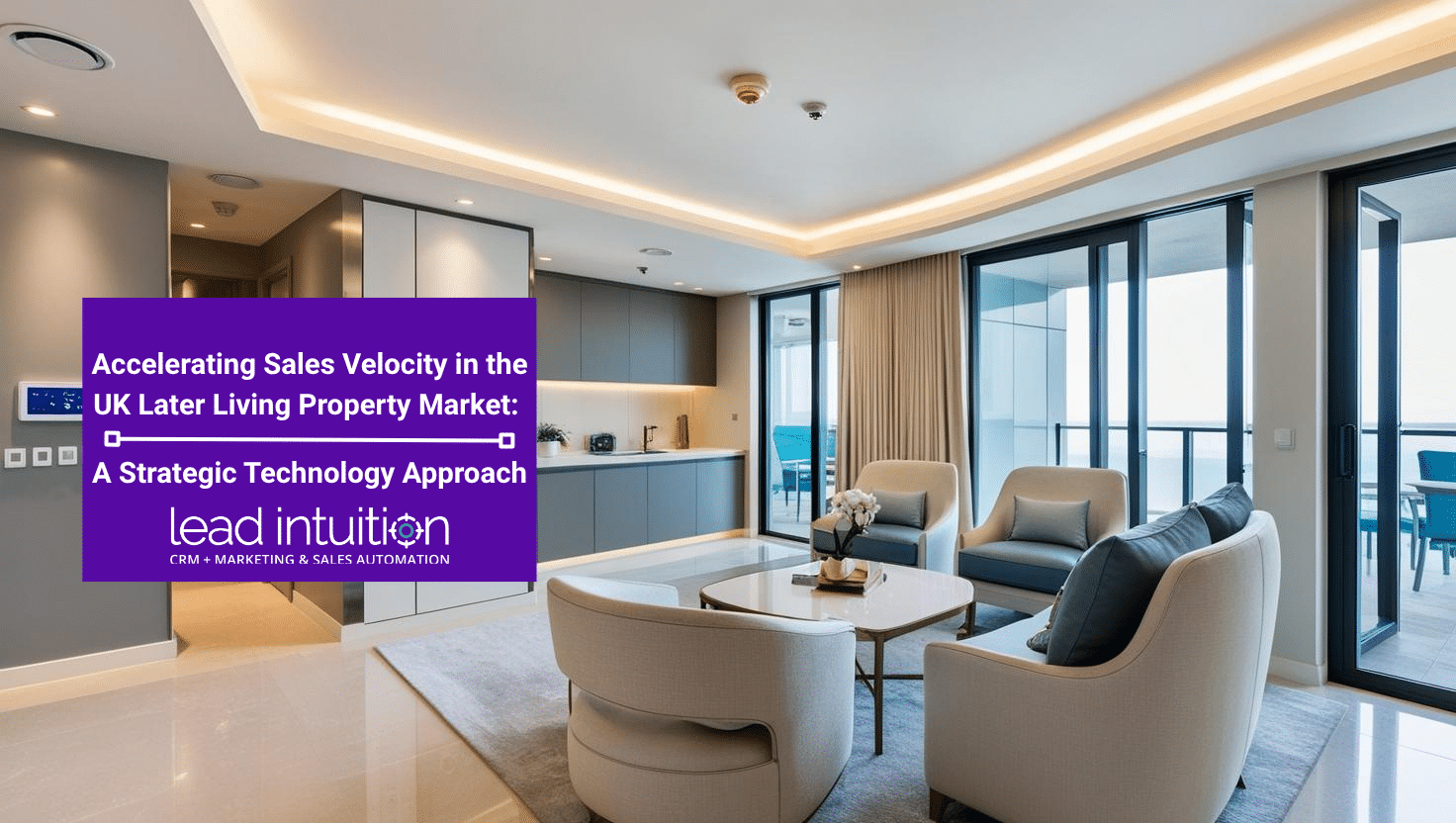 Accelerating Sales Velocity in the UK Later Living Property Market: A ...